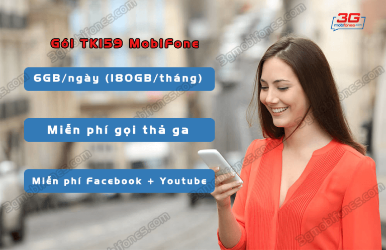 Gói TK159 MobiFone - Đk nhận 6GB/ngày + Thoại + Tiện ích